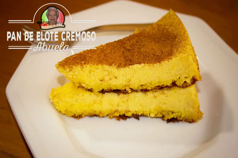 Receta de Pan de Elote Cremoso - Postres de Las Recetas de La Abuela